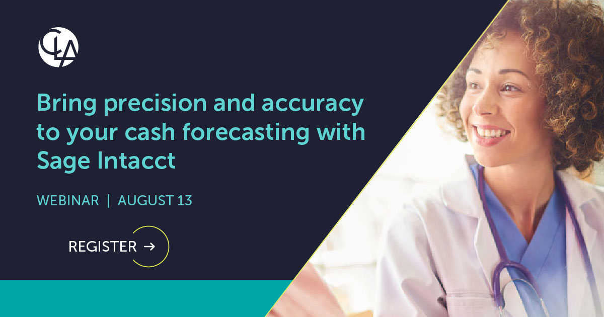 Streamline Cash Management and Reporting — Sage Intacct: CLA